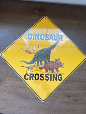 NEW DINOSAUR CROSSING SIGN 12" x 12" Crosswalks By ALTAS SCREEN ...