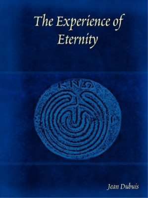 Jean Dubuis The Experience of Eternity (Poche) | eBay