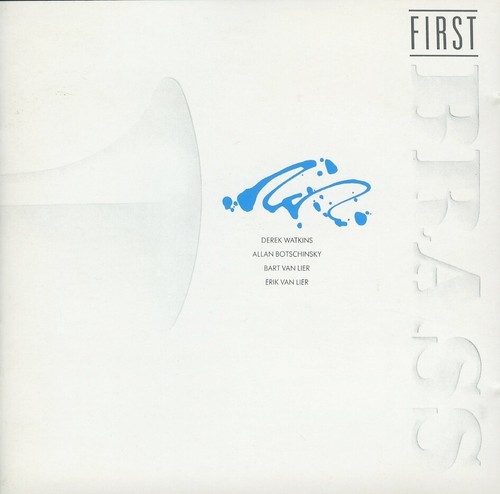 FIRST BRASS : DEREK WATKINS ALLAN BOTSCHINSKY BART & ERIK VAN LIER / CD ...