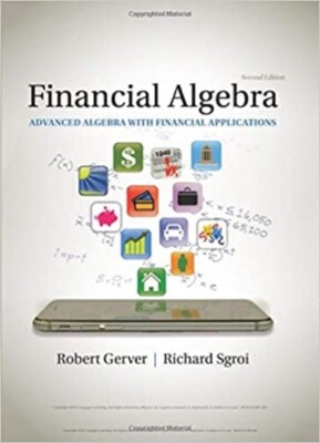 Financial Algebra Advanced Algebra with Financial Applications 2nd ...