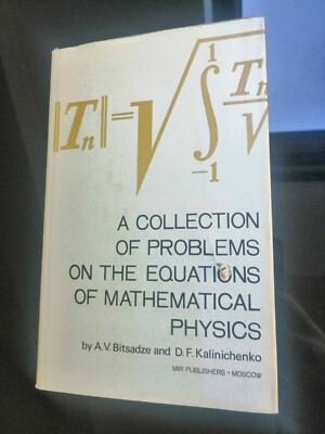 A Collection of Problems on the Equations of Mathematical Physics ...