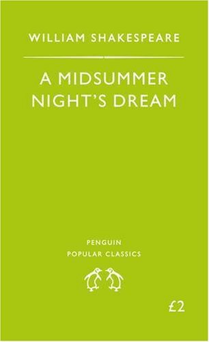 A Midsummer Night's Dream (Penguin Popular Classics) By William ...