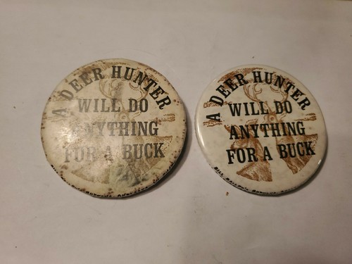 Lot of 2 Deer Hunters Will do Anything for a Buck Humorous Pin Button ...