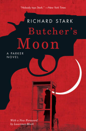 Butcher's Moon: A Parker Novel - Paperback By Stark, Richard - GOOD ...