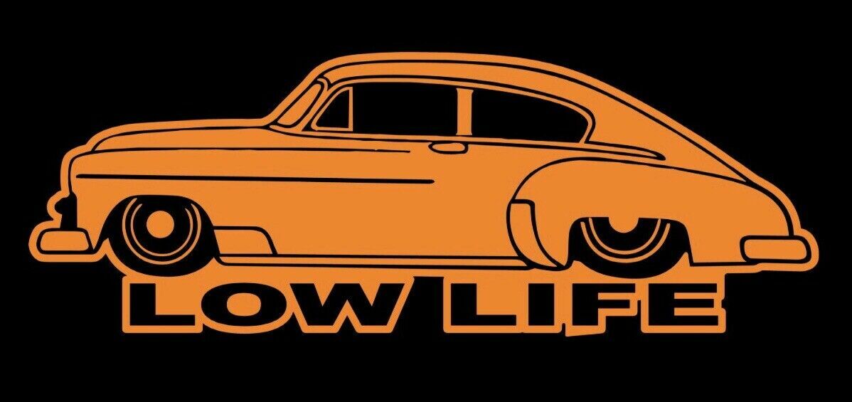 Low Life LowLife sticker Funny lowered car window decal Bagged Lowrider ...