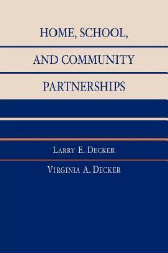 Home, School, and Community Partnerships by Virginia A. Decker and ...
