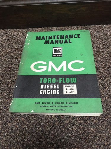 Genuine 1968 GMC DH478 DH638 Toro Flow Diesel Wngine Maintenance Manual ...