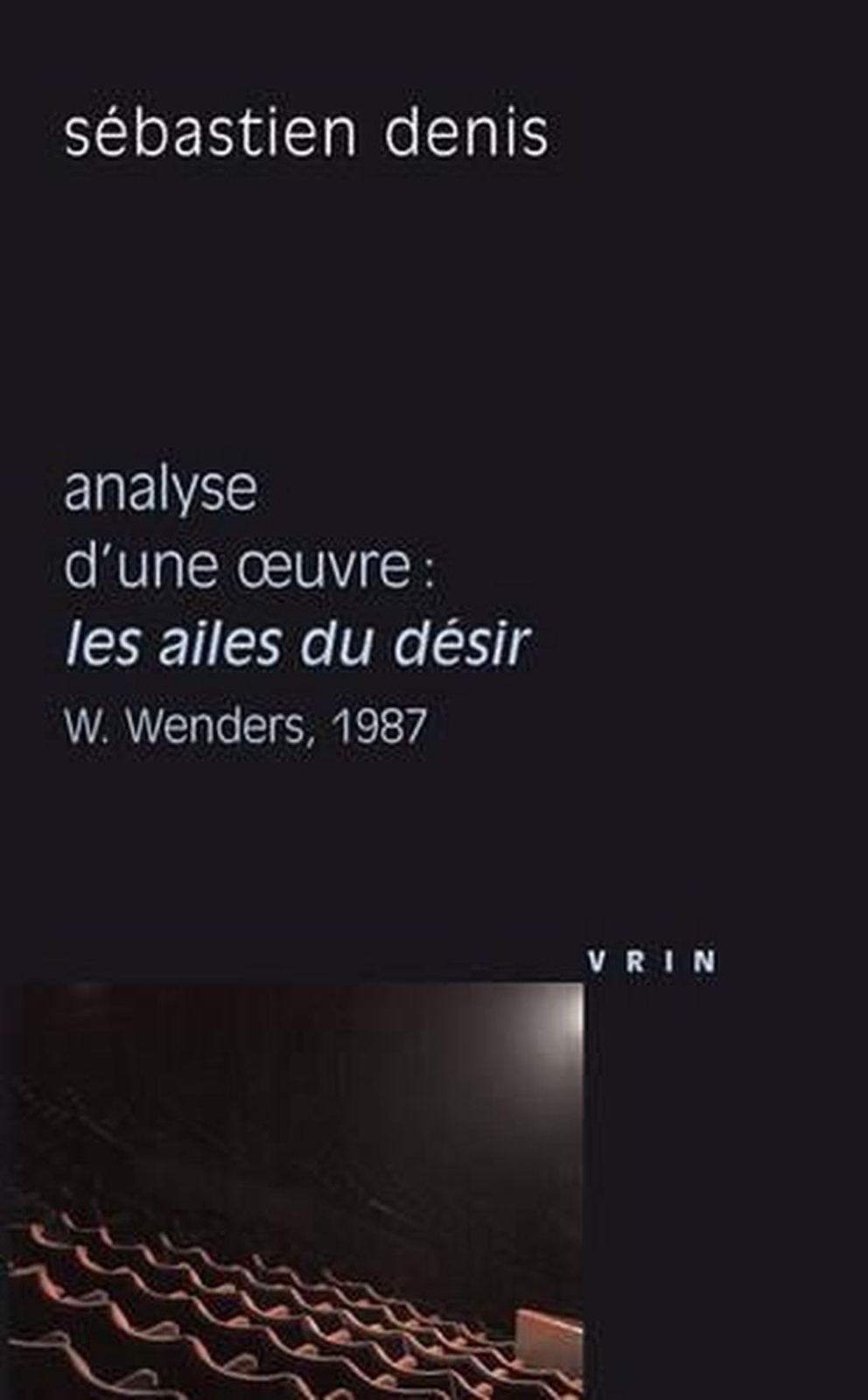 Les Ailes Du Desir (W. Wenders, 1987): Analyse d'Une Oeuvre by ...