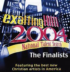 Exalt Him 2004 National Talent Search: The Finalists - Various Artists ...