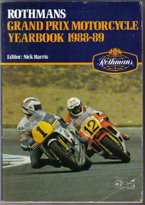 Rothmans Grand Prix Motorcycle Yearbook 1988-89 Events Riders Records ...