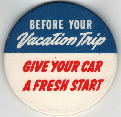 Vintage Service Pin - Before Your Vacation Trip Give Your CAR A Fresh ...