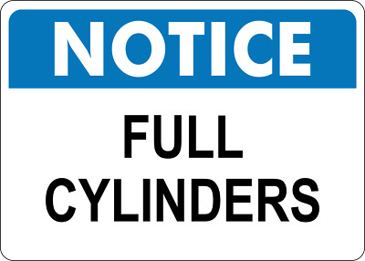 OSHA NOTICE: FULL CYLINDERS | Laminated Vinyl Decal Sticker Label | eBay