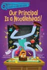Our Principal Is a Noodlehead (QUIX) - Paperback By Calmenson ...