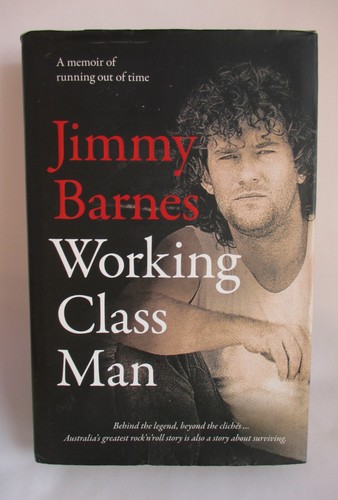 Jimmy Barnes Working Class Man memoir autobiography hardback book ...