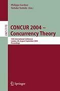 Concur 2004 -- Concurrency Theory von Nobuko Yoshida Philippa Gardner (2004, Taschenbuch) online ...