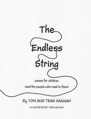 The Endless String: Poems for Children (and the people who read to them ...
