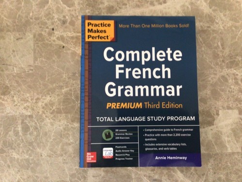 Practice Makes Perfect: Complete French Grammar Premium Third Edition ...