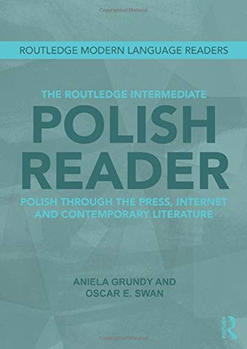 THE ROUTLEDGE INTERMEDIATE POLISH READER (ROUTLEDGE MODERN By Aniela Grundy NEW 415516412| eBay