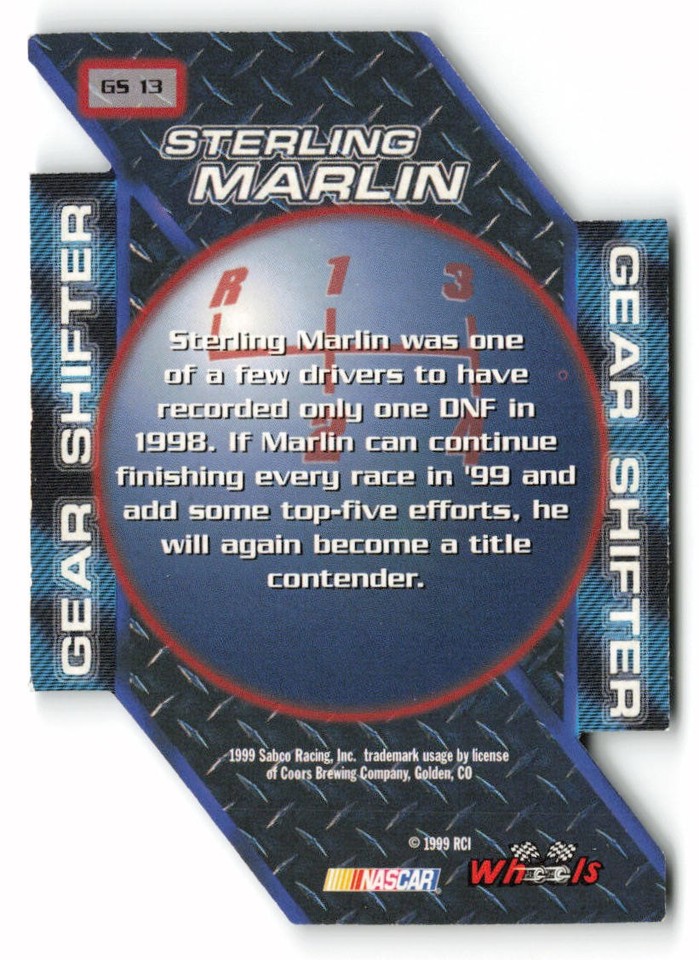 1999 Wheels High Gear #GS 13 Sterling Marlin Gear Shifters SABCO Racing ...