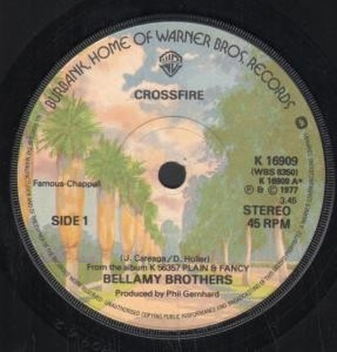 Bellamy Brothers Crossfire 7" vinyl UK Warner Bros 1977 B/w tiger lily ...