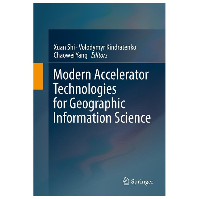 Modern Accelerator Technologies for Geographic Information Science by ...