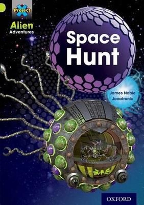 Project X: Alien Adventures: Lime: Space Hunt by Noble, James Paperback ...