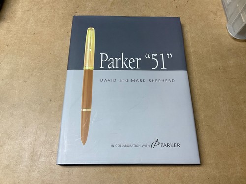 Parker 51 Manual Book David Mark Shepherd Collectors Guide HARDBACK ...