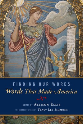 Simmons, Tracy Lee Finding Our Words: Words That Made America Book ...
