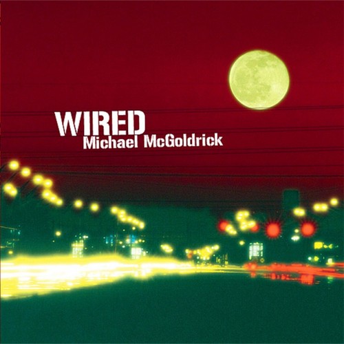 Michael McGoldrick Wired (CD) Album 5055014600321 | eBay
