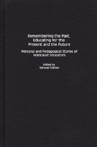 Remembering the Past, Educating for the Present and the Future ...