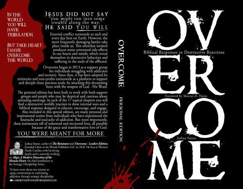 Overcome : Biblical Responses to Destructive Reactions by Joshua Staton ...