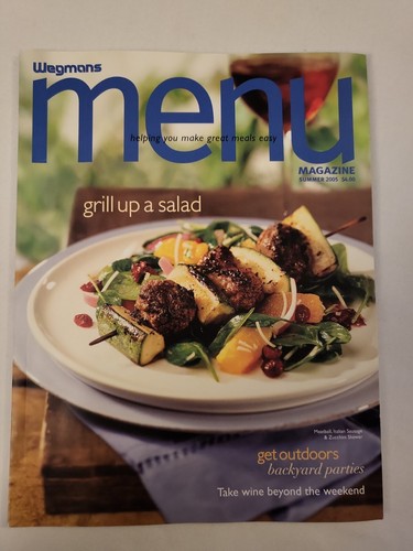 2005 Summer, Wegmans Menu Magazine, Grill Up A Salad, (CP425) | eBay