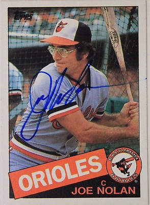JOE NOLAN Orioles Braves Reds Mets Autograph 1985 Topps #652 Signed ...