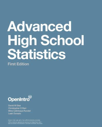 Advanced High School Statistics by Christopher Barr, David Diez, Mine ...