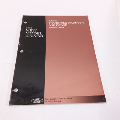 1995 AX4N Transaxle Diagnosis and Repair New Model Training Manual | eBay