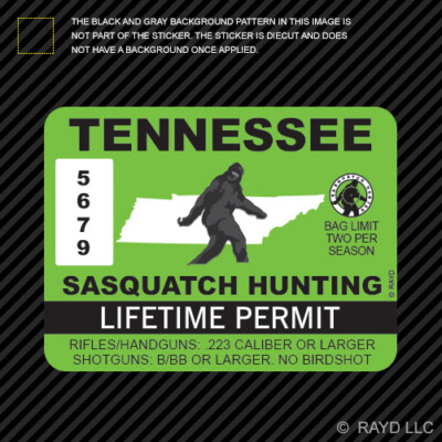 Tennessee Sasquatch Hunting Permit Sticker Die Cut Decal Bigfoot ...