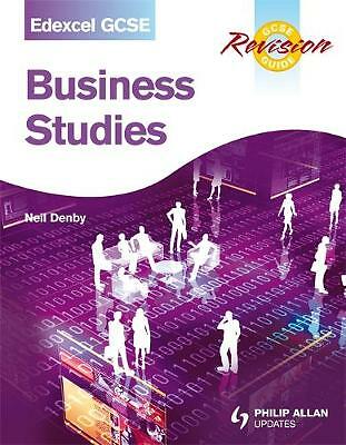 Edexcel GCSE Business Studies Revision Guide by Neil Denby (Paperback ...