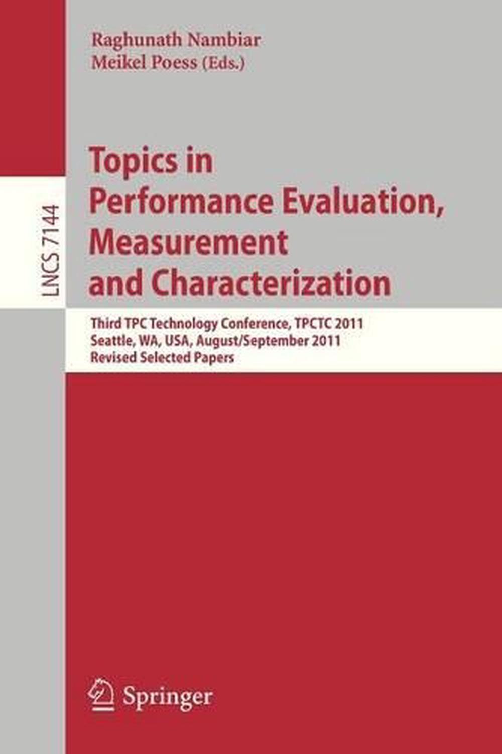 Topics in Performance Evaluation, Measurement and Characterization ...