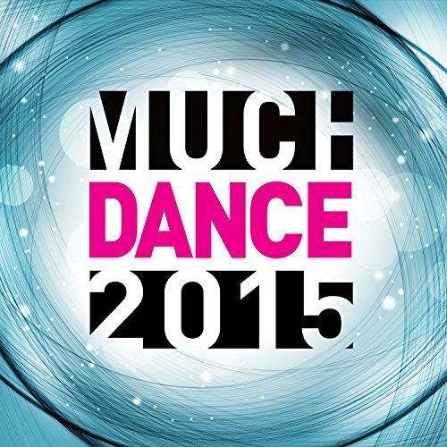 MUCH DANCE 2015 VARIOUS (IMPORT) NEW CD 602547055873 | eBay