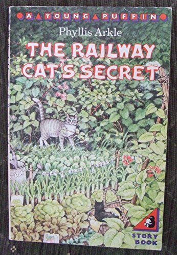 The Railway Cat's Secret (Young Puffin Books) By Phyllis Arkle ...
