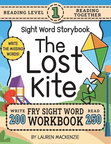 Lauren MacKenzie 250 Sight Word Storybook, The Lost Kite (Level 1 ...