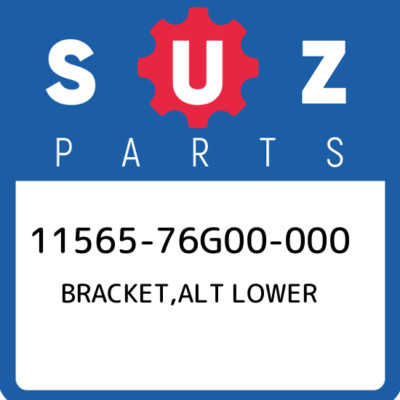 11565-76G00-000 Suzuki Bracket,alt lower 1156576G00000, New Genuine OEM ...