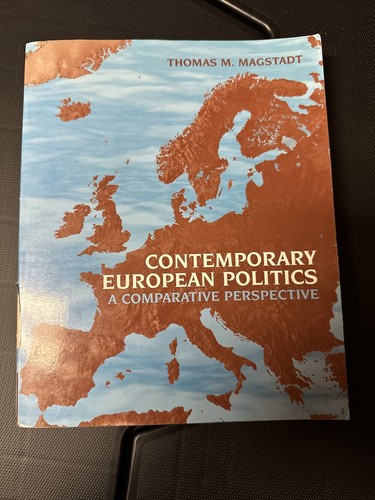 Contemporary European Politics : A Comparative Perspective by Thomas M ...