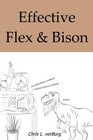 EFFECTIVE FLEX & BISON By Chris L. Verburg **BRAND NEW** 9781718623828 ...