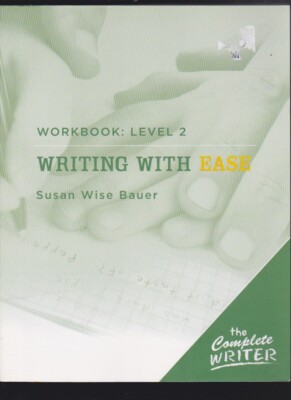 Writing with Ease: Level #2 Workbook (The Complete Writer) Paperback LN ...