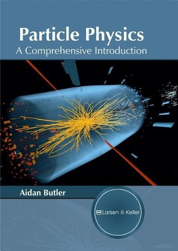 Particle Physics: A Comprehensive Introduction (Relié) | eBay