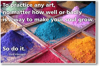 To Practice Any Art - Kurt Vonnegut - NEW Classroom Motivational Quote ...
