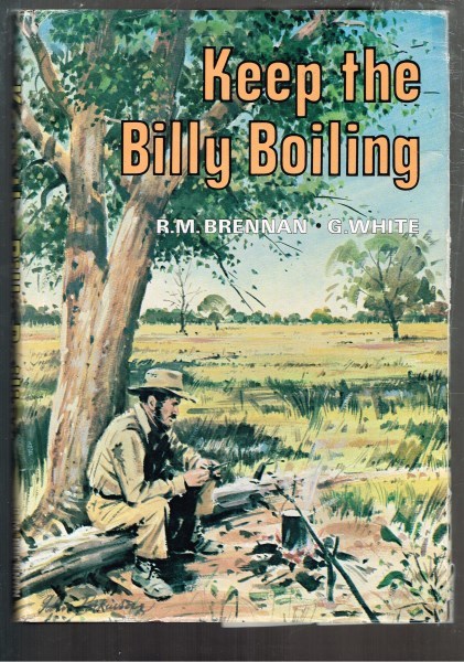 Keep The Billy Boiling by R M Brennan G White Hardback Warren History ...