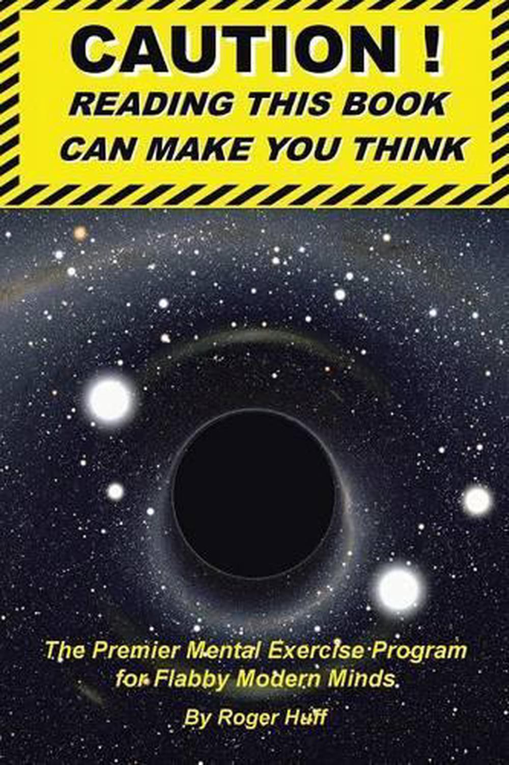 Caution ! Reading This Book Can Make You Think: The Premier Mental ...
