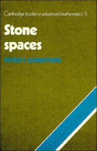 Cambridge Studies in Advanced Mathematics: Series Number 3: Stone ...
